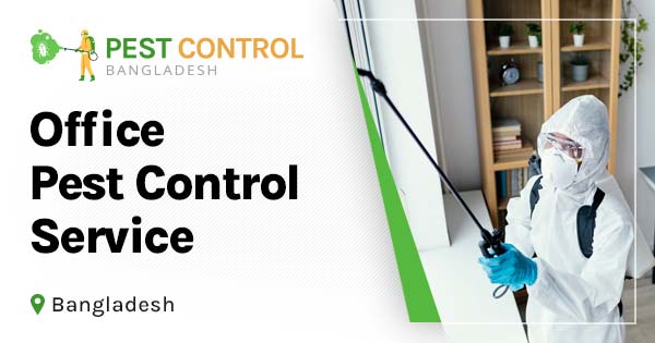 Best office pest control service in Bangladesh